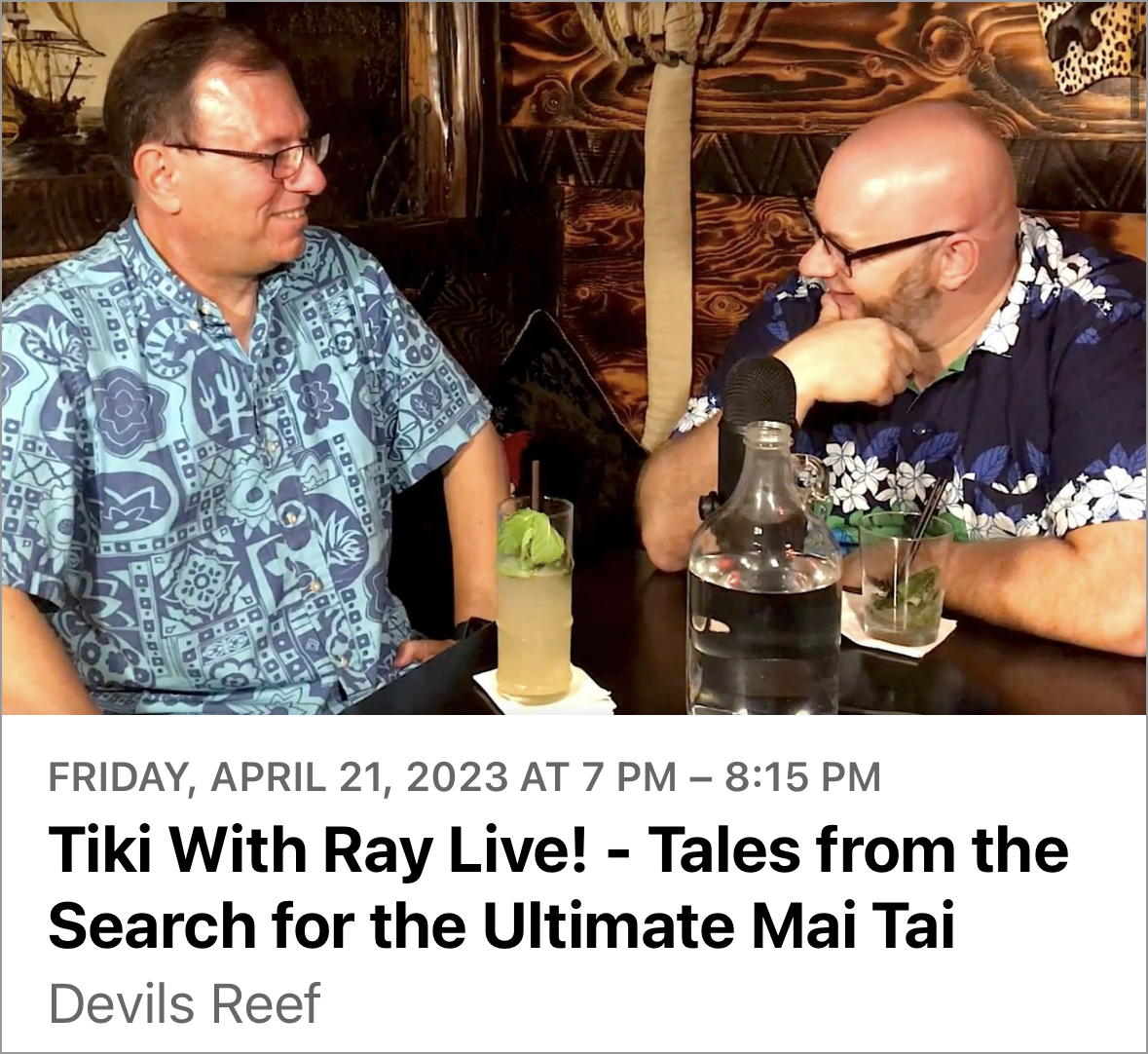 Tiki with Ray Live at Devil’s Reef – The Search for the Ultimate Mai Tai